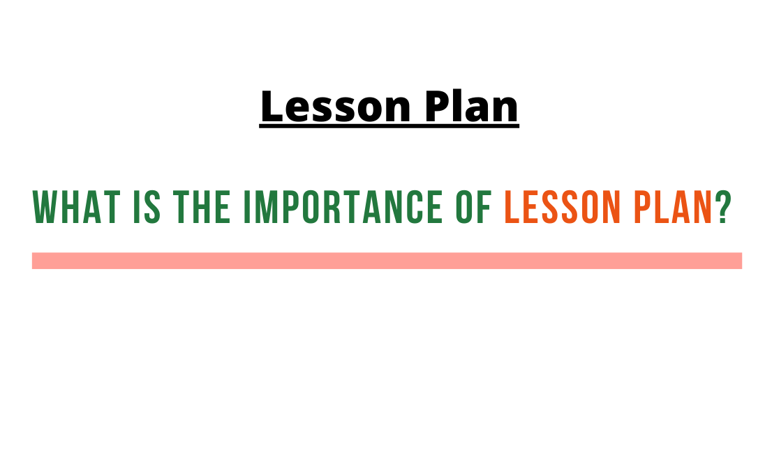 Importance Of Lesson Plan Prerequisites Bed Note StudyQuirk